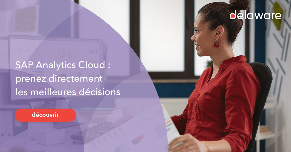 Découvrez la solution SAP Analytics Cloud - delaware France