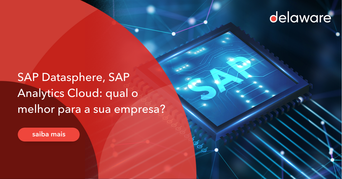 SAP Datasphere, SAP Analytics Cloud: qual o melhor para a sua empresa ...