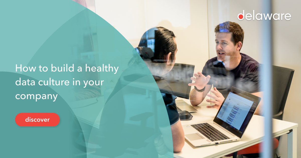 The foundations of a healthy data culture - delaware Belgium