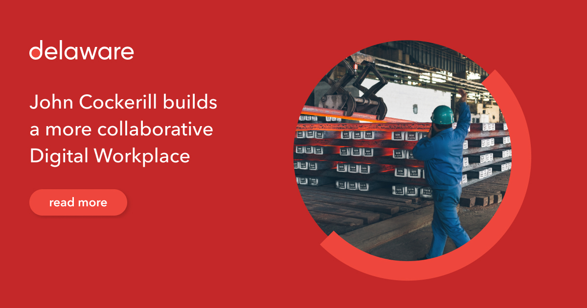How John Cockerill is building a more collaborative Digital Workplace ...