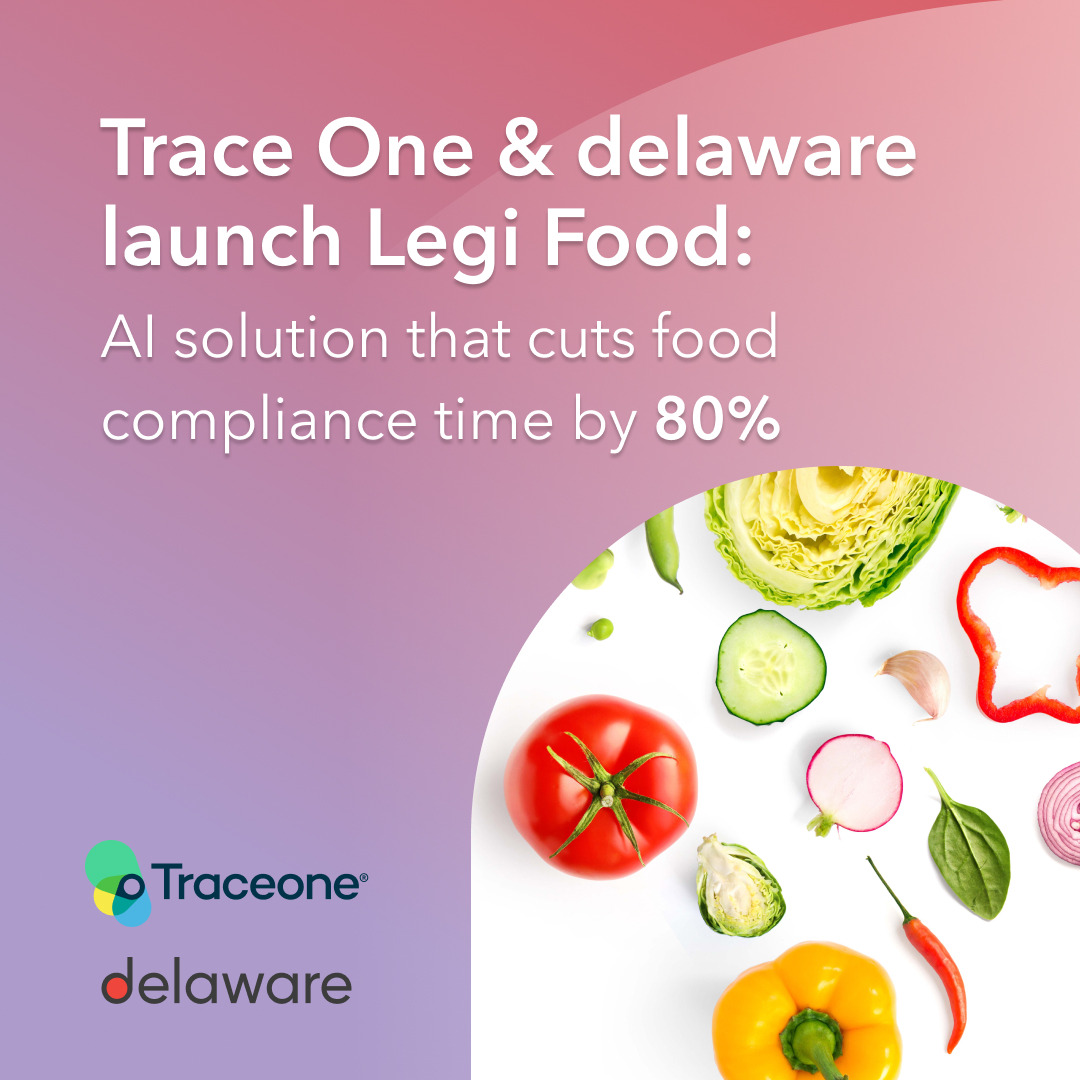 Trace One and delaware partner to launch Legi Food: AI solution that ...