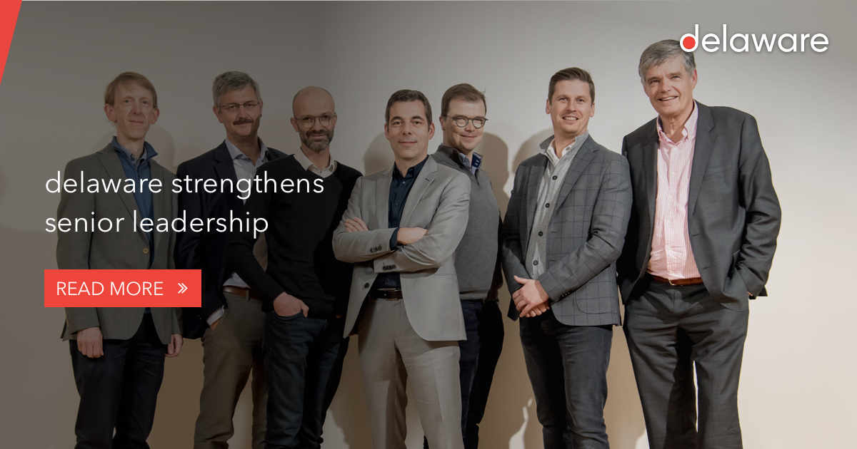 delaware strengthens Senior Leadership Team - delaware Belgium