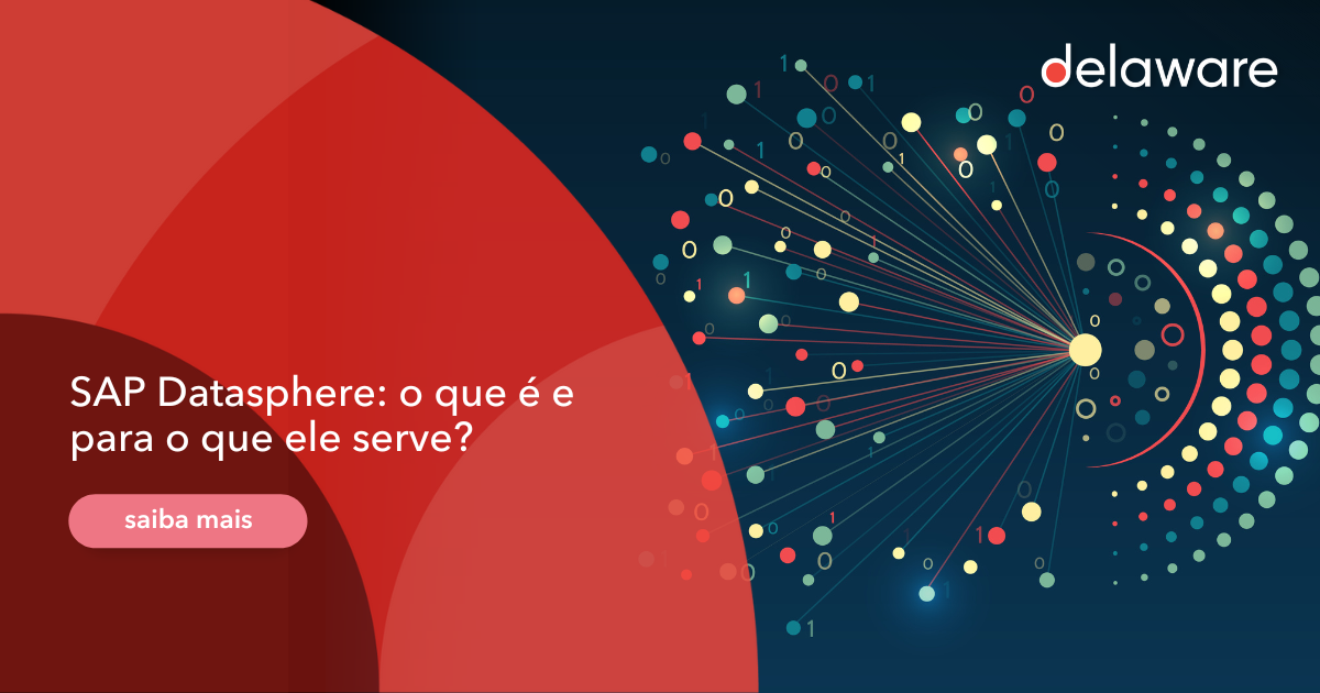 SAP Datasphere: Solução Completa para Gerenciamento de Dados - delaware
