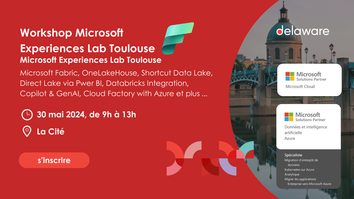 Workshop Microsoft Experiences Lab Toulouse - delaware France