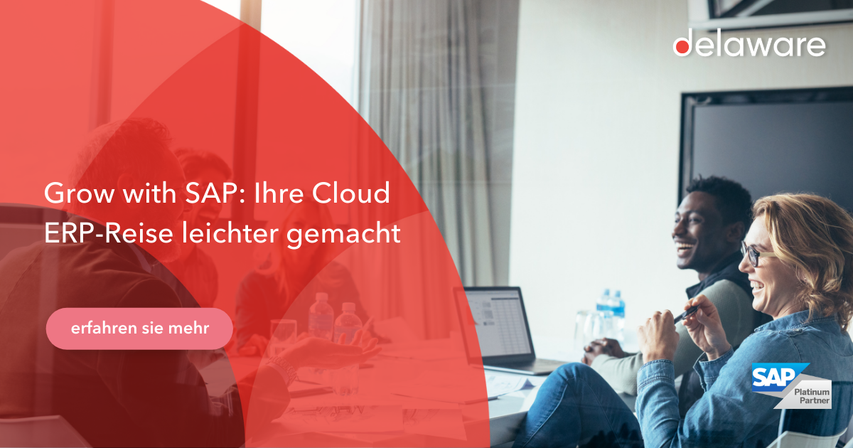 Grow with SAP: Ihre Cloud-ERP-Reise leichter gemacht - delaware Germany
