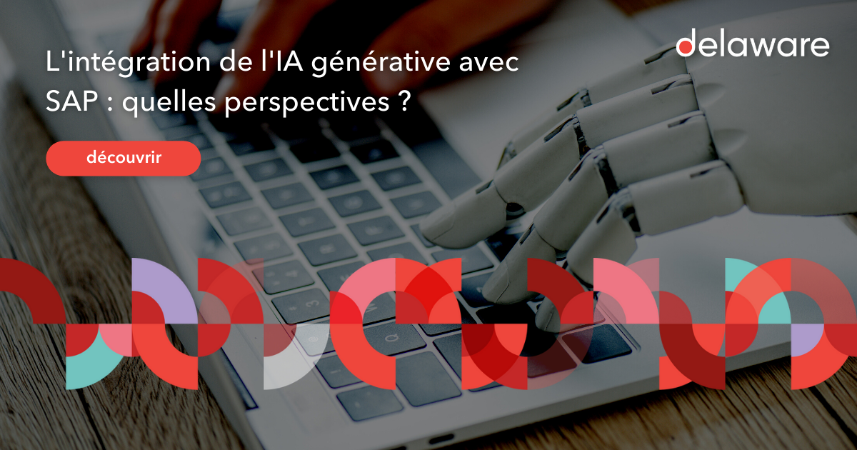 L'IA générative et SAP : une alliance révolutionnaire - delaware France
