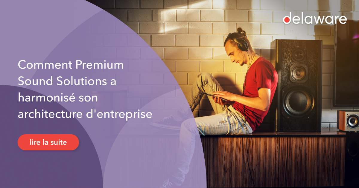 How Premium Sound Solutions harmonized its enterprise architecture ...