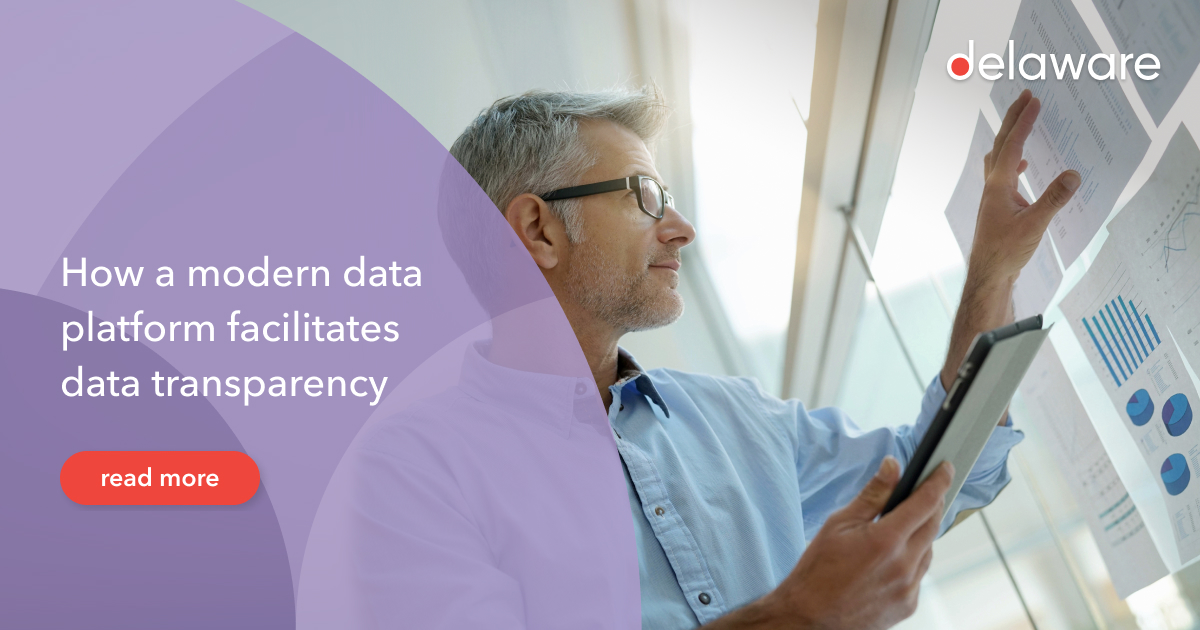 How a modern data platform enables automated transparency - delaware ...