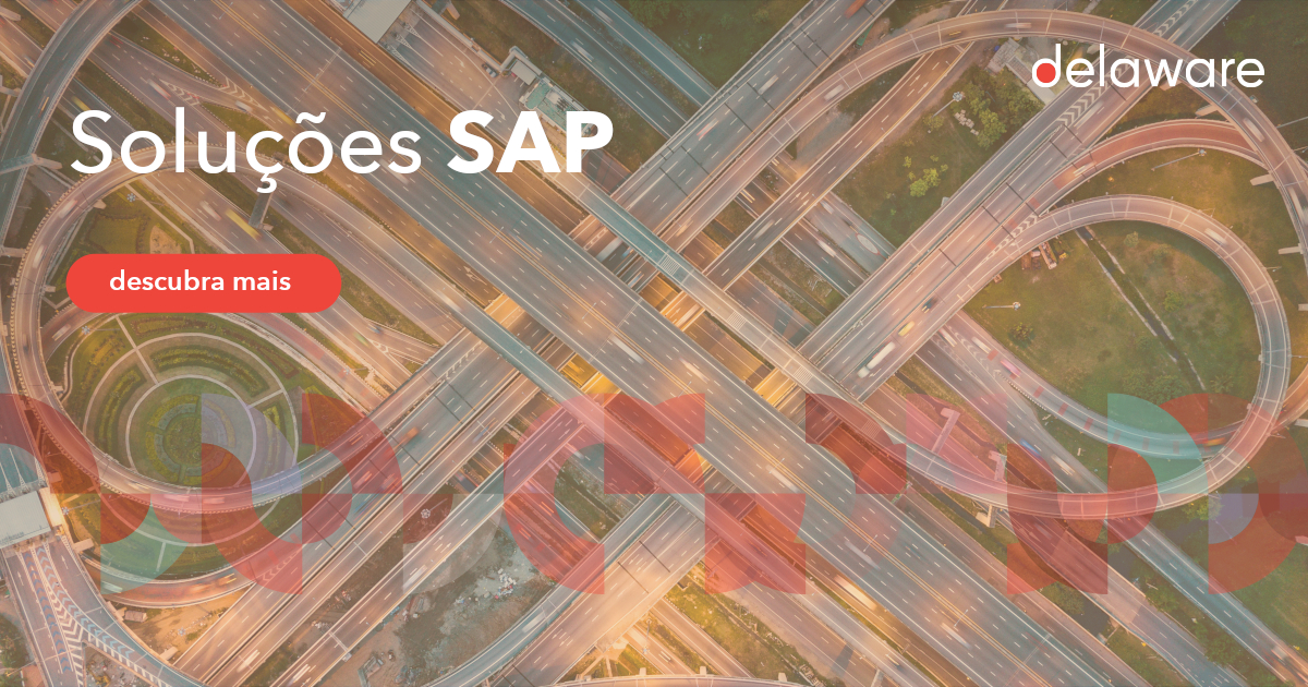 Soluções SAP para impulsionar seu negócio - delaware Brazil