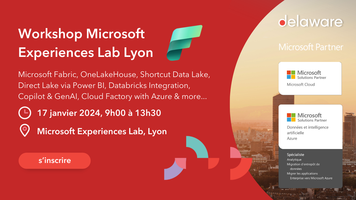 Workshop Microsoft Experiences Lab Lyon - delaware France